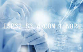 ESP32-S3-WROOM-1-N8R8 helps remote monitoring and data collection ...